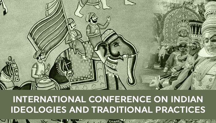 Two-day International Conference on Indian Ideologies and Traditional ...